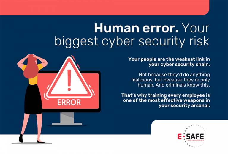 Human error. Your biggest cyber security risk | E-Safe Technologies